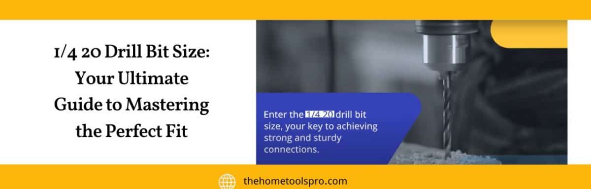 1/4 20 Drill Bit Size: Your Ultimate Guide to Mastering the Perfect Fit ...